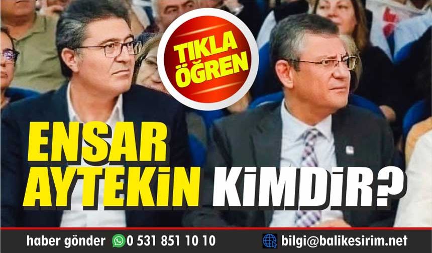Ensar Aytekin Kimdir? Ensar Aytekin nereli?